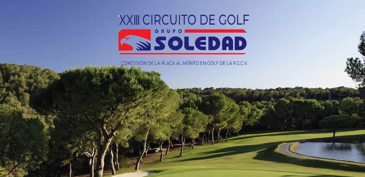 XXIII Golf Circuit Grupo Soledad - Las Ramblas | La Finca Resort - Spain